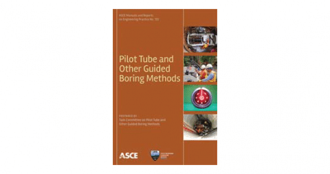 ASCE Releases 'Pilot Tube and Other Guided Boring Methods'